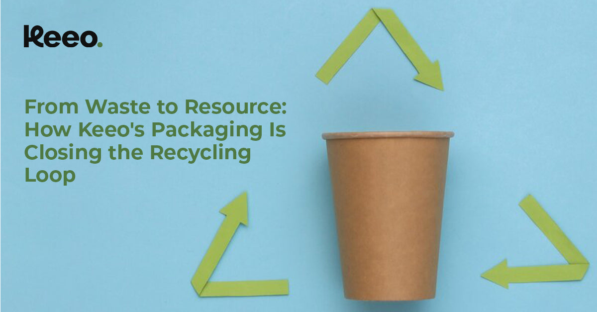 From Waste to Resource: How Keeo's Packaging Is Closing the Recycling ...
