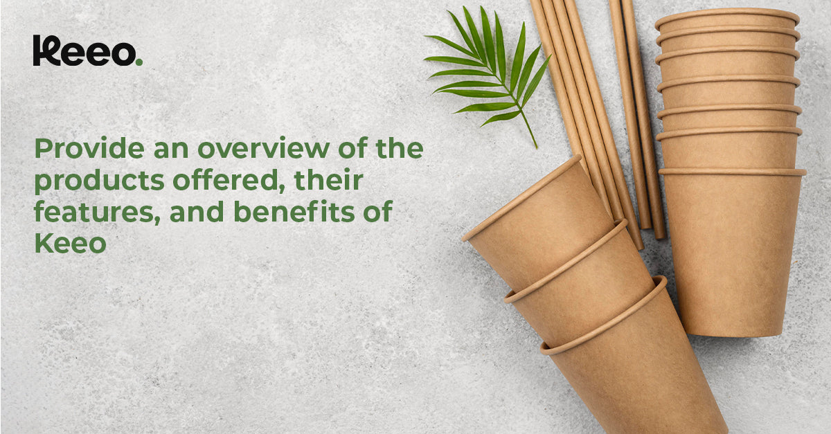 Provide an overview of the products offered, their features, and benef ...