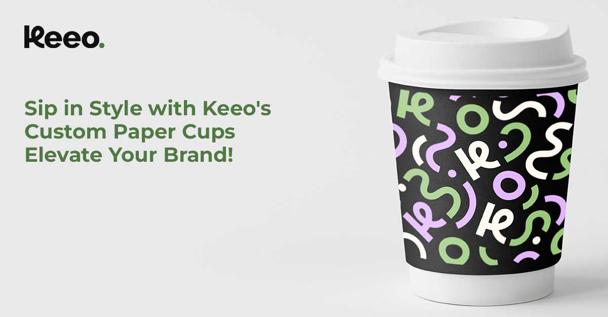 Sip in Style with Keeo's Custom Paper Cups: Elevate Your Brand! - Keeo